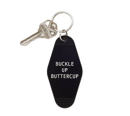 Buckle Up Buttercup Keychain Rebel Villa